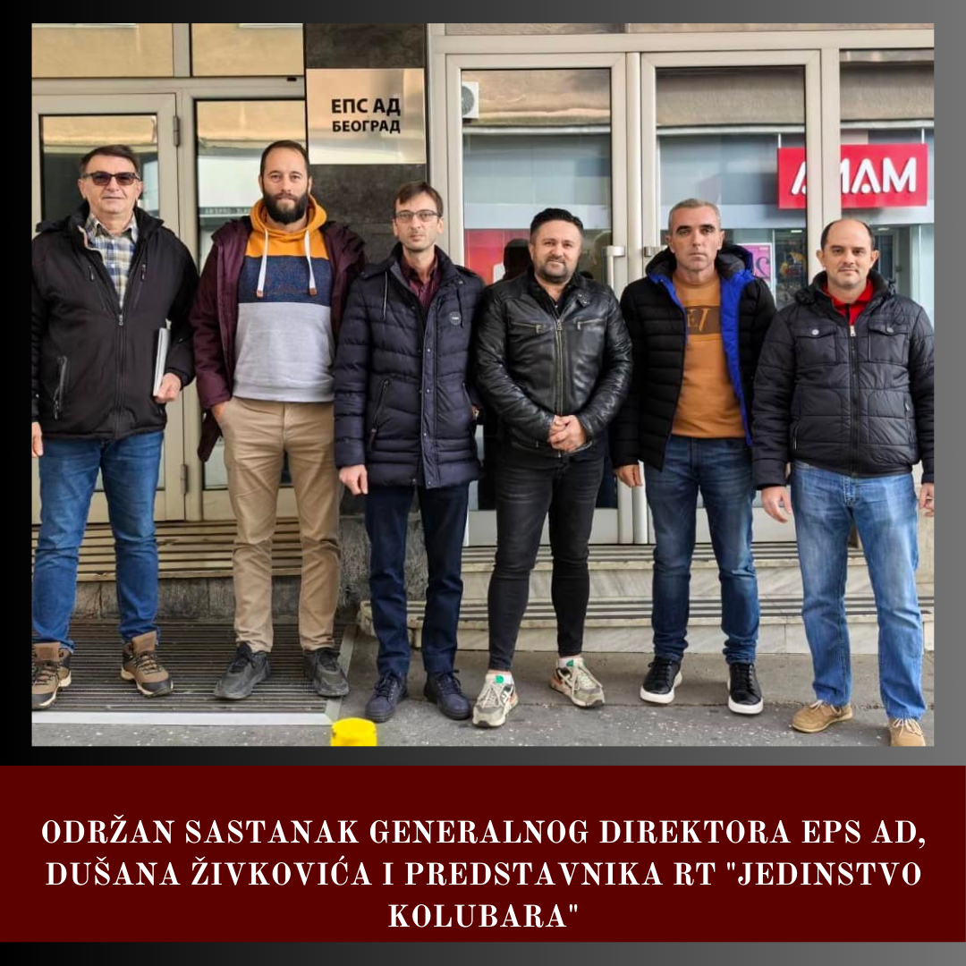 Održan sastanak generalnog direktora EPS AD, Dušana Živkovića i ...
